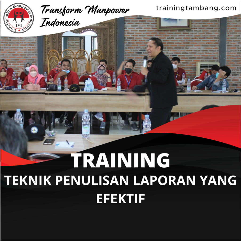 TRAINING TEKNIK PENULISAN LAPORAN YANG EFEKTIF