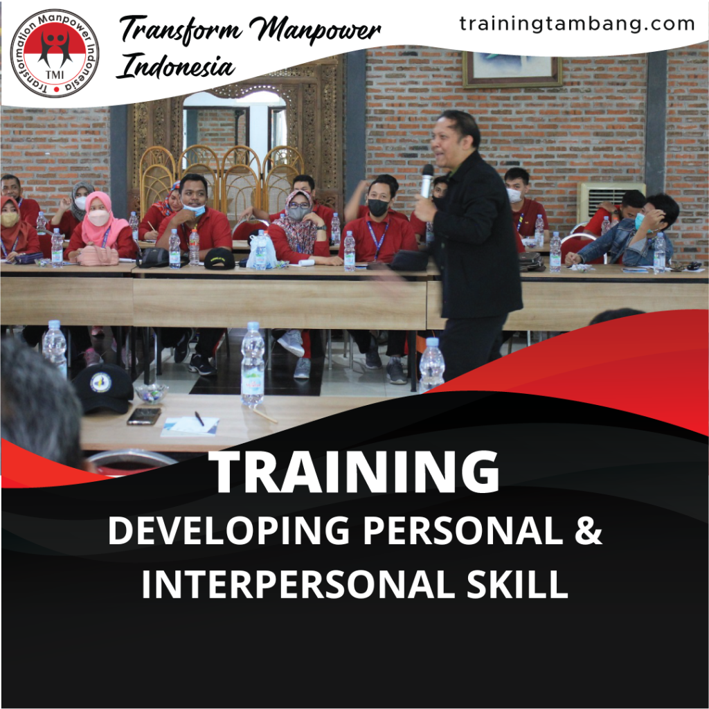 TRAINING DEVELOPING PERSONAL & INTERPERSONAL SKILL